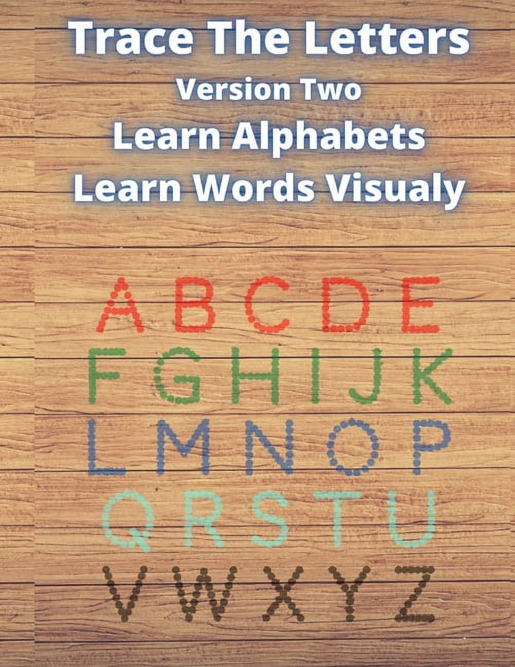 Trace the Letters: Trace The Letters Version Two: Learn English ...