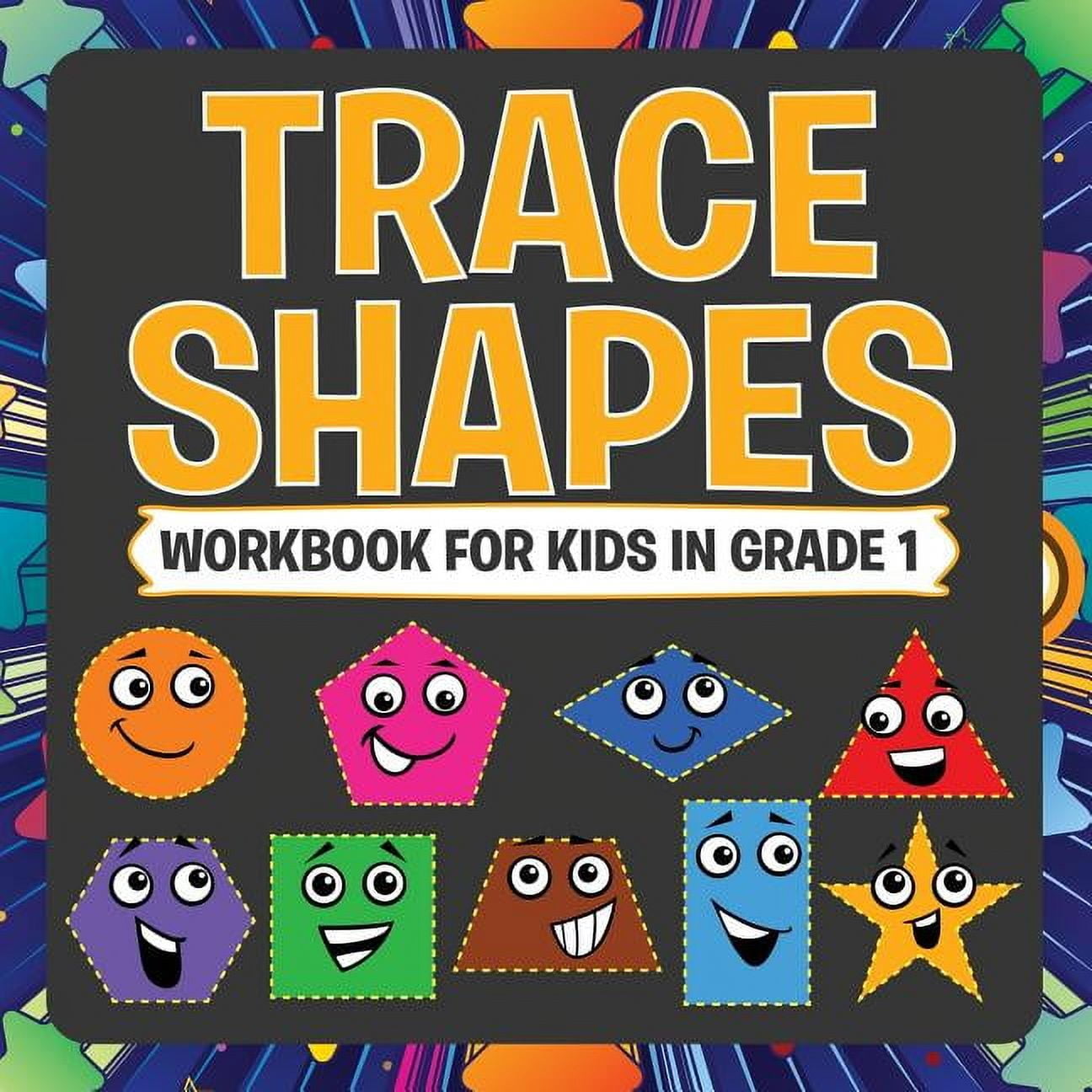 Trace Shapes Workbook For Kids in Grade 1 (Paperback) - Walmart.com