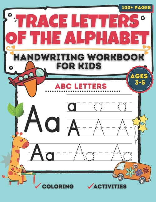 Trace letters of the alphabet handwriting workbook for kids Ages 3-5 ...