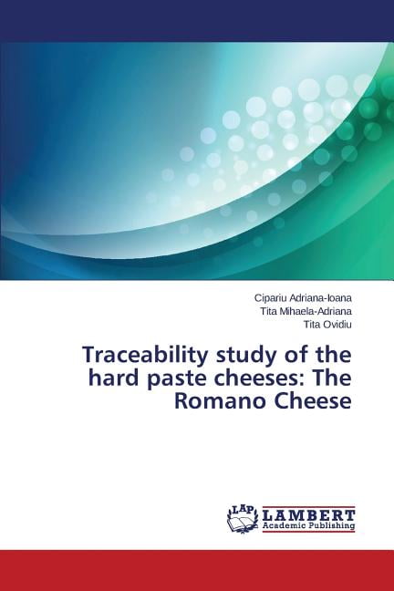 Traceability study of the hard paste cheeses: The Romano Cheese ...