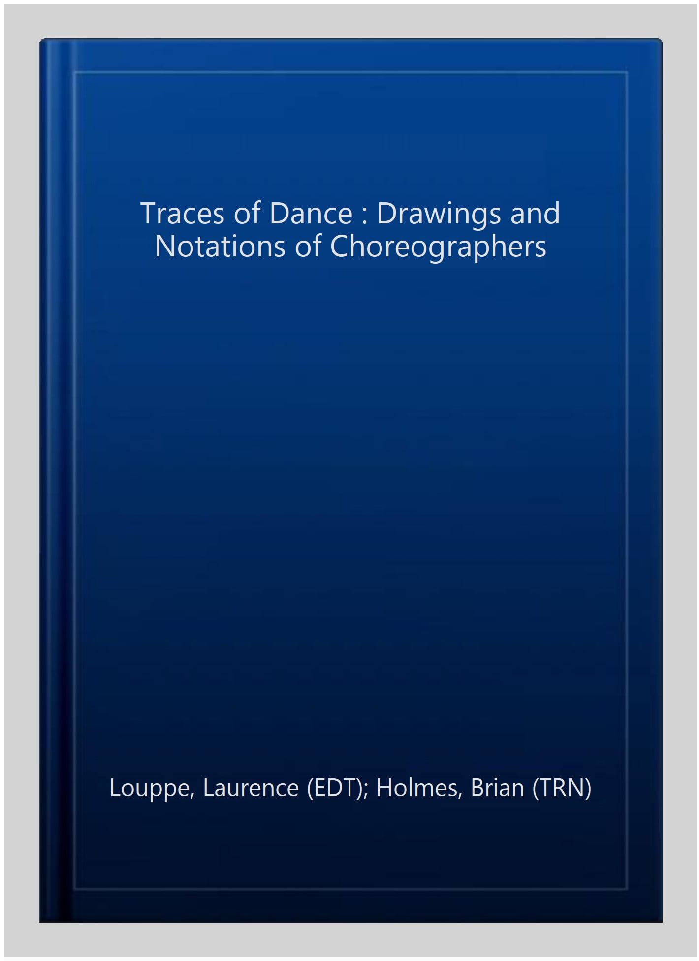 Traces of Dance: Drawings and Notations of Choreographers - Walmart.com