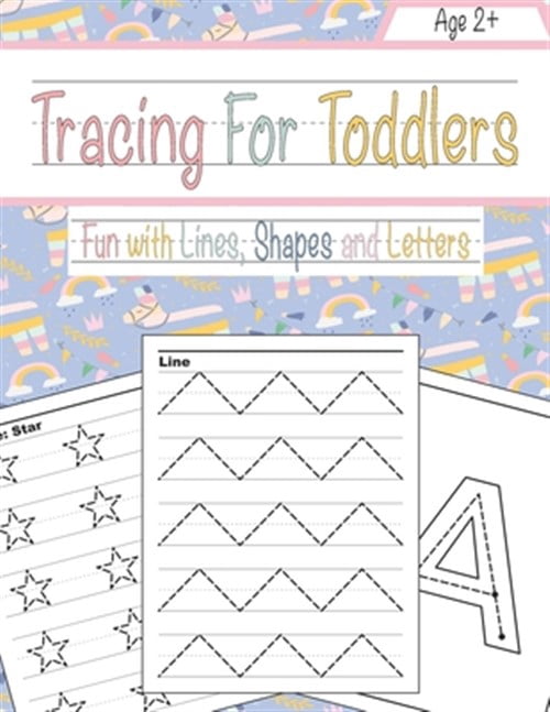 Pre-Owned Tracing For Toddlers: Beginner to Tracing Lines, Shape & ABC ...