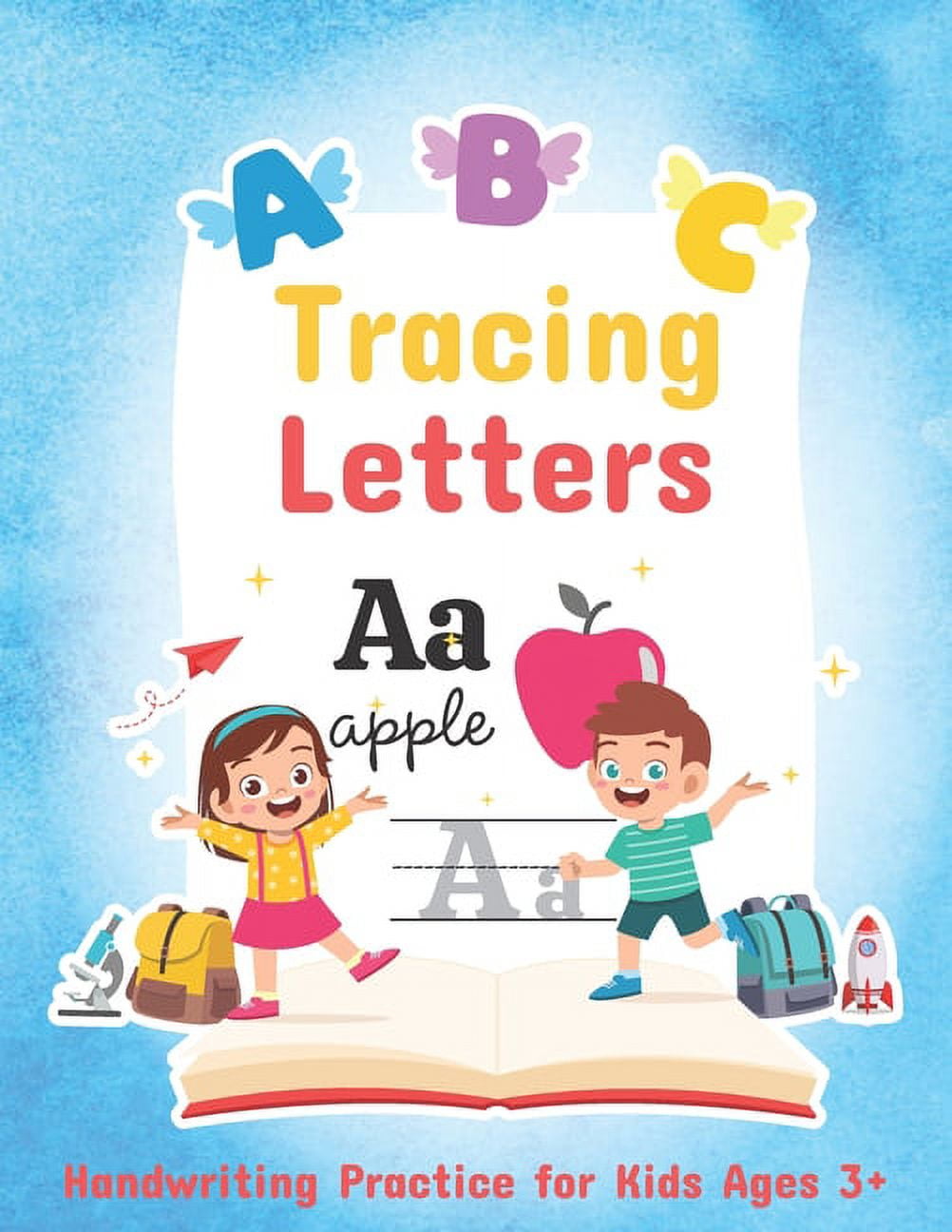 Tracing Letters Handwriting Practice for Kids Ages 3+: Tracing Alphabet ...