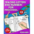 Tracing Letters And Numbers For Preschool : Learn To Write Letters And ...