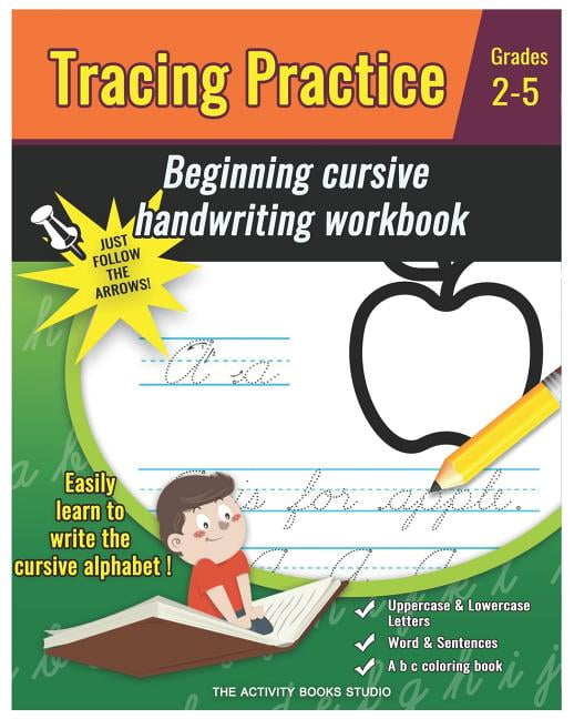 Tracing Practice: Cursive Handwriting Workbook for Kids Beginners: A B ...