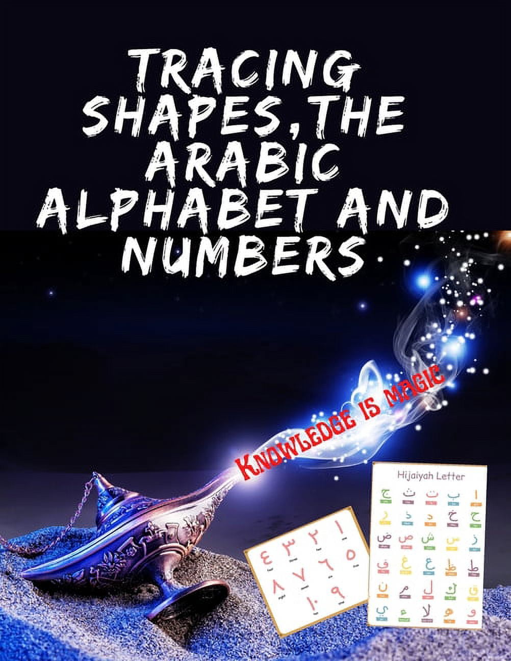 Tracing Shapes, The Arabic Alphabet and Numbers.Stunning educational ...