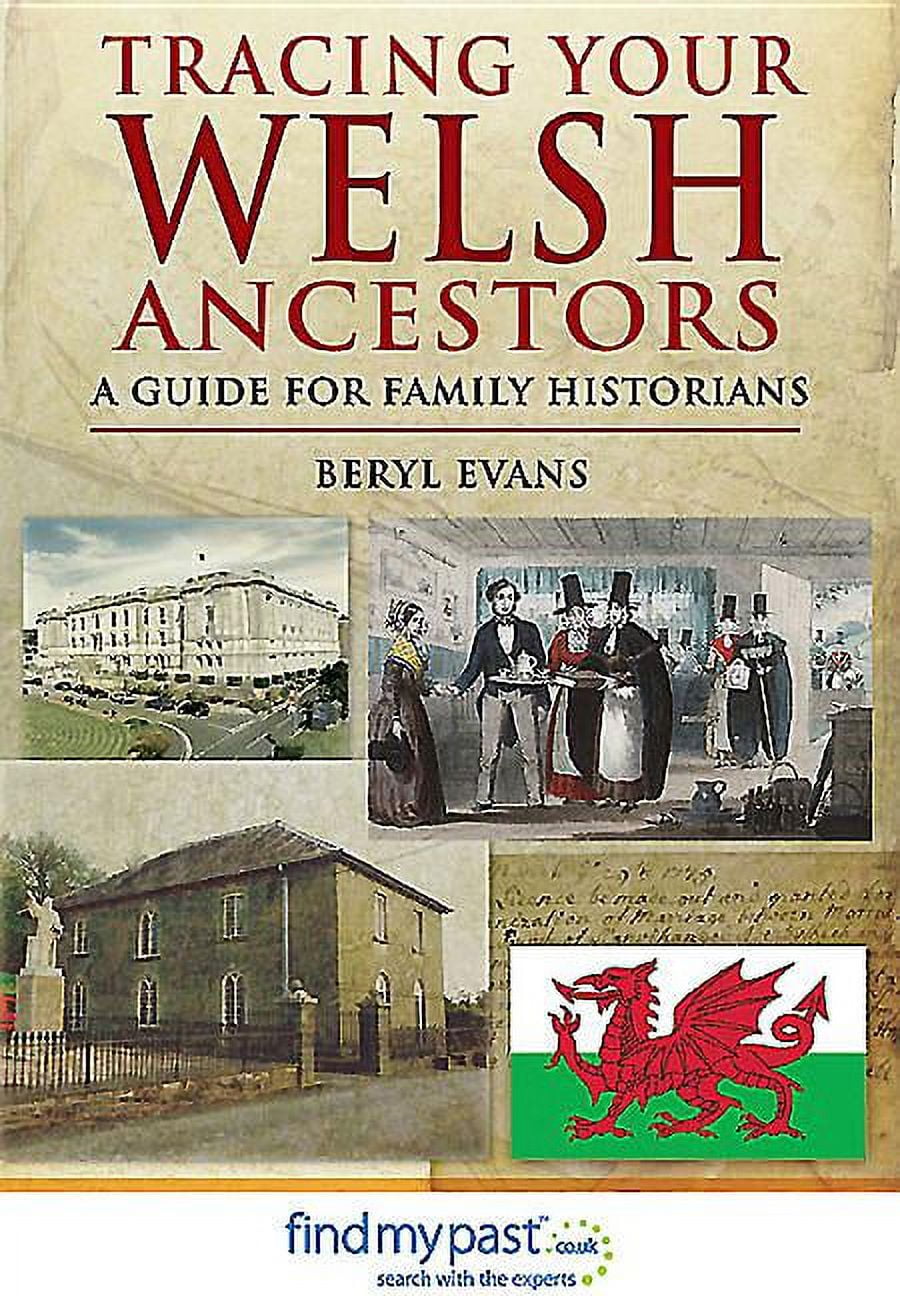 Tracing Your Ancestors: Tracing Your Welsh Ancestors: A Guide for ...