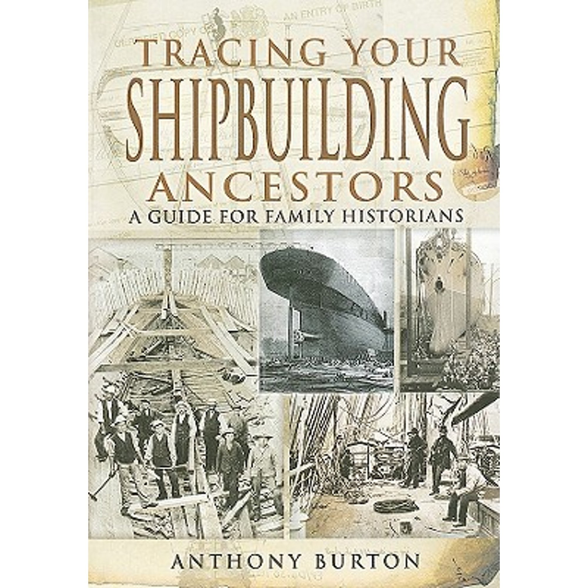 Pre-Owned Tracing Your Shipbuilding Ancestors: A Guide for Family Historians (Paperback ...