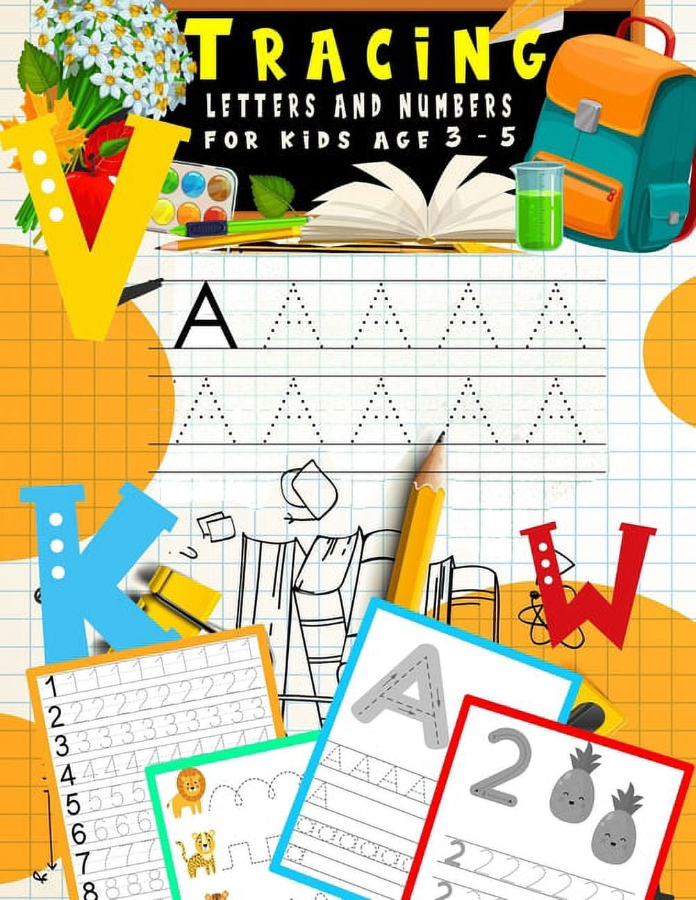 Tracing letters and numbers for kids age 3-5: learning to write age 3-5 ...
