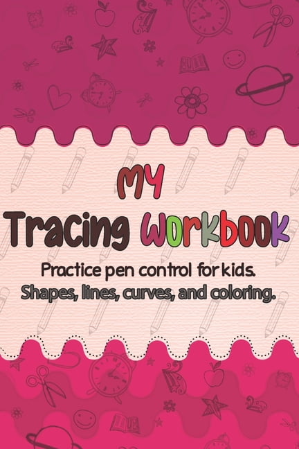 Tracing workbook for kids: Pen Control Practice, Preschool Learning ...