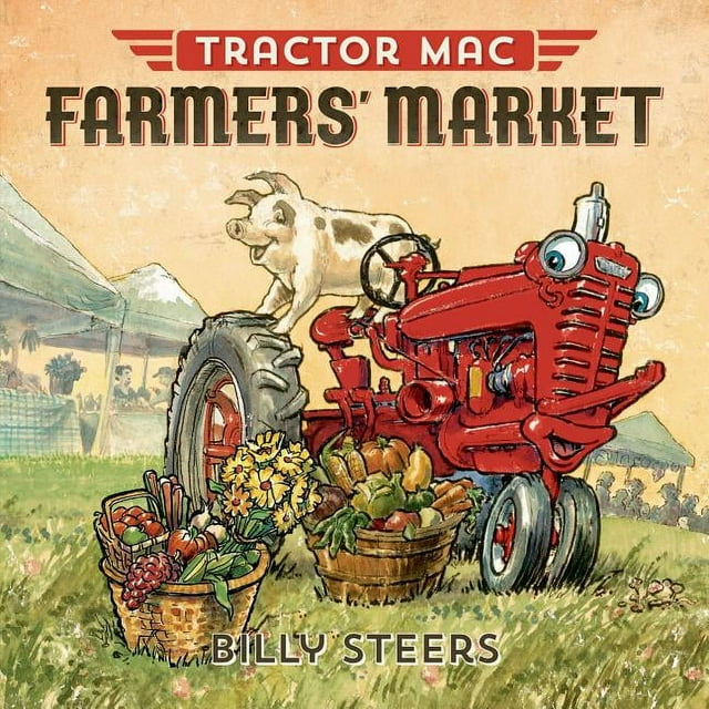 Tractor Mac Tractor Mac Farmers' Market, (Hardcover) - Walmart.com