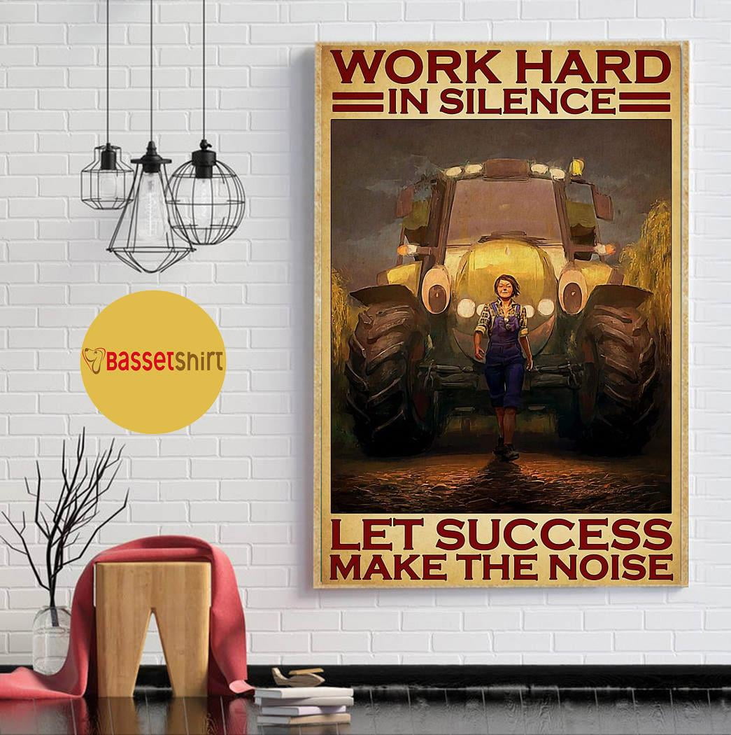 Tractor girl work hard in silence let success make the noise poster 16 ...