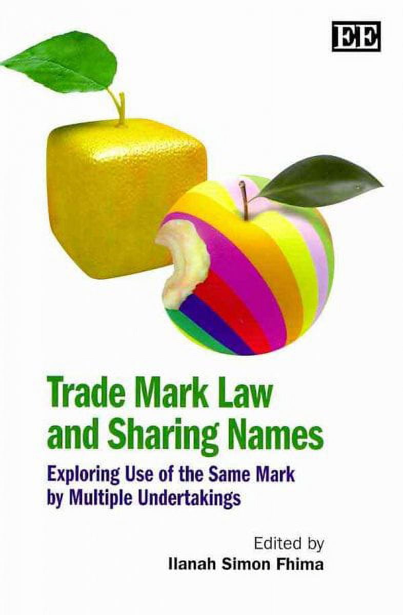 Trade Mark Law And Sharing Names : Exploring Use of the Same Mark by ...