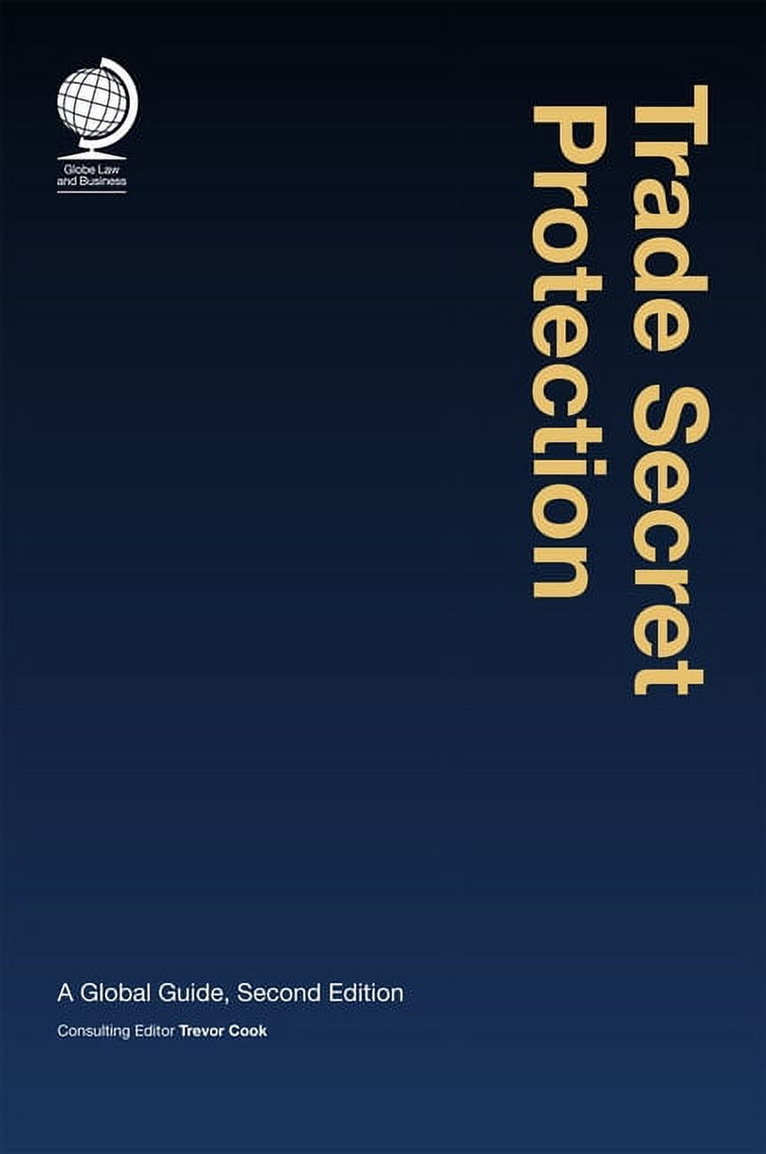 Trade Secret Protection : A Global Buide (Edition 2) (Hardcover ...