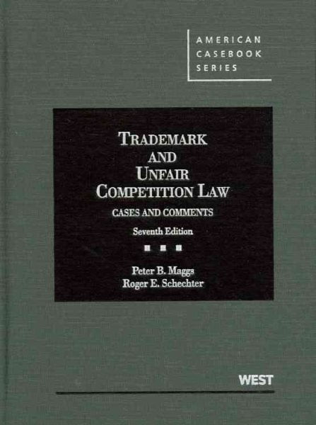 Pre-Owned Trademark and Unfair Competition Law: Cases and Comments, 7th (American Casebook ...