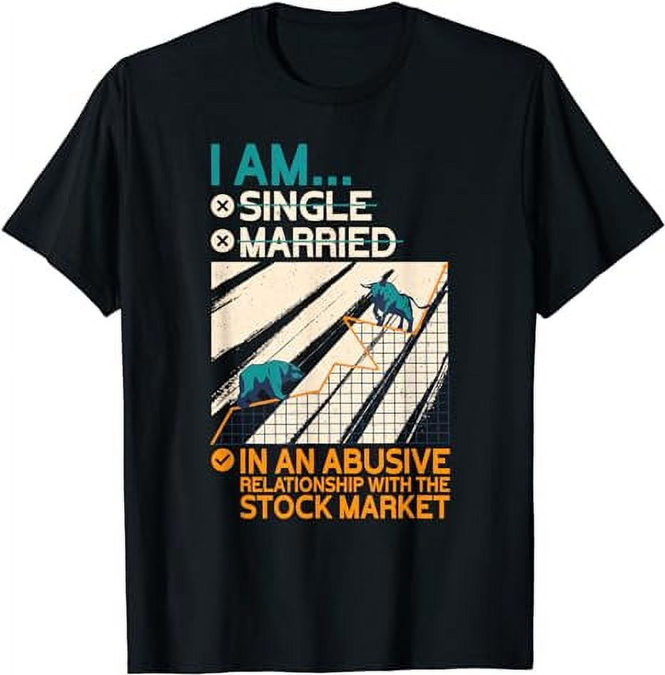 Trading Exchange Abusive Relationship With The Stock Market T-Shirt ...