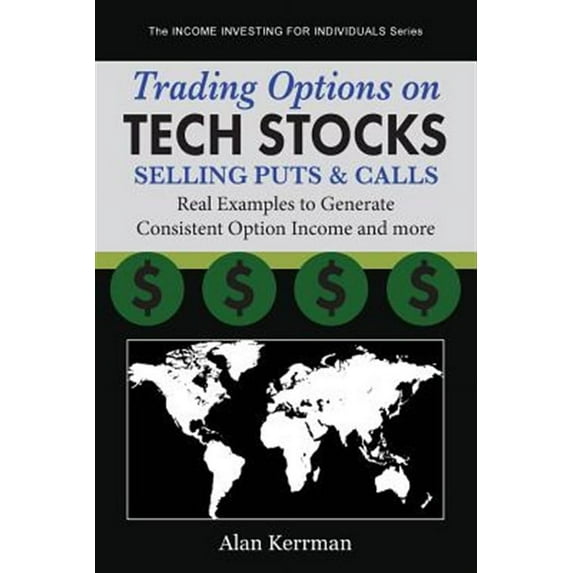 The Income Investing for Individuals: Trading Options on Tech Stocks ...