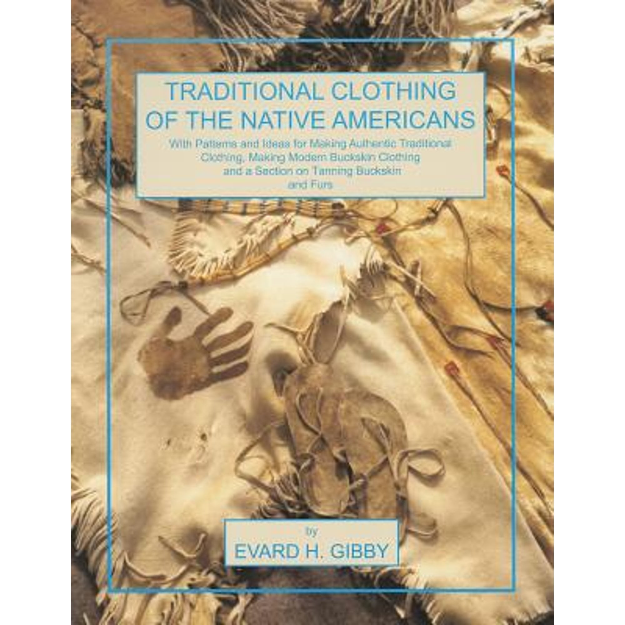 Pre-Owned Traditional Clothing of the Native Americans : With Patterns ...