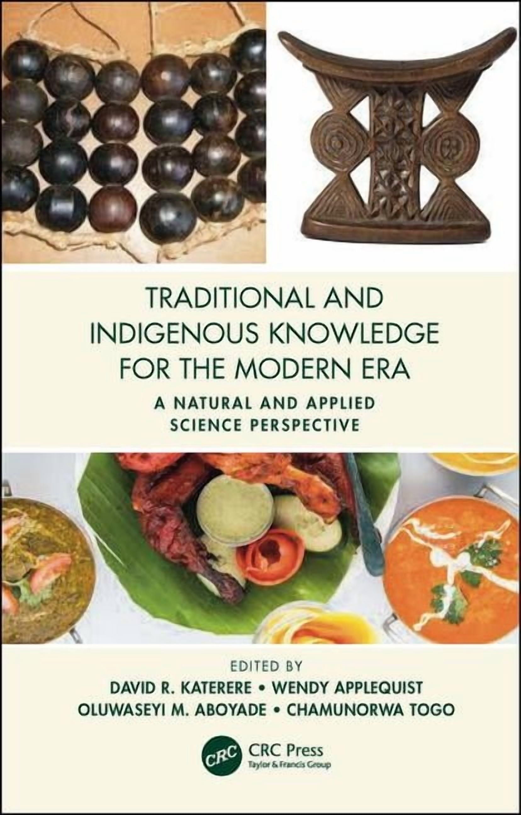 Traditional and Indigenous Knowledge for the Modern Era: A Natural and ...