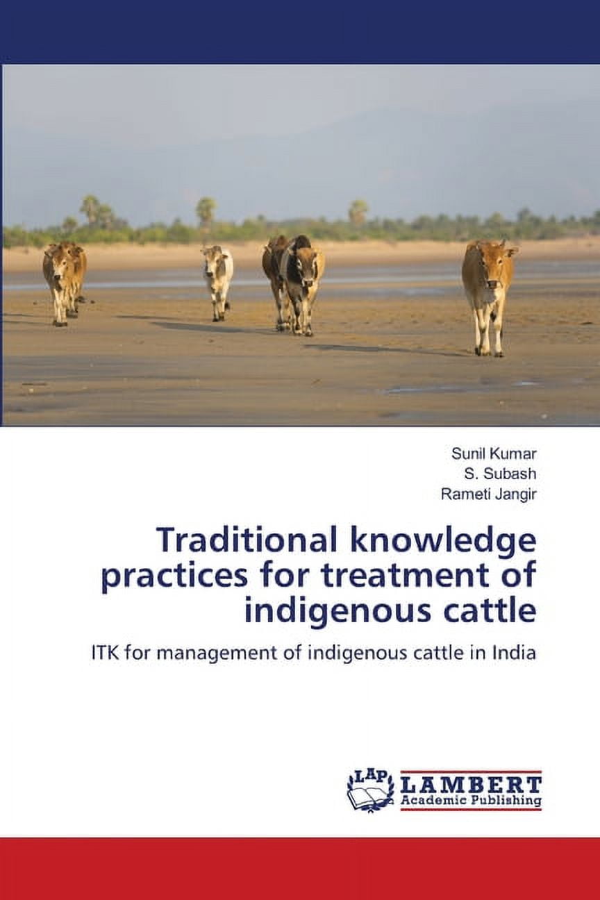 Traditional knowledge practices for treatment of indigenous cattle ...