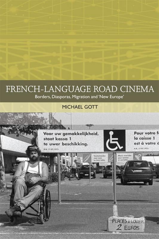Traditions in World Cinema French-Language Road Cinema: Borders ...