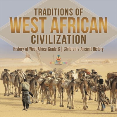 Pre-Owned Traditions of West African Civilization History of West ...