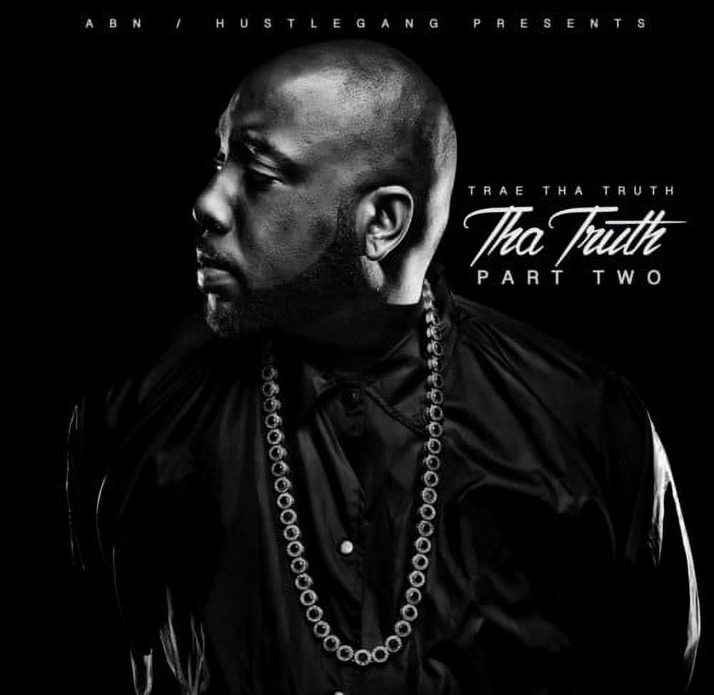 Trae Tha Truth - Tha Truth Part Two - Music & Performance - CD ...