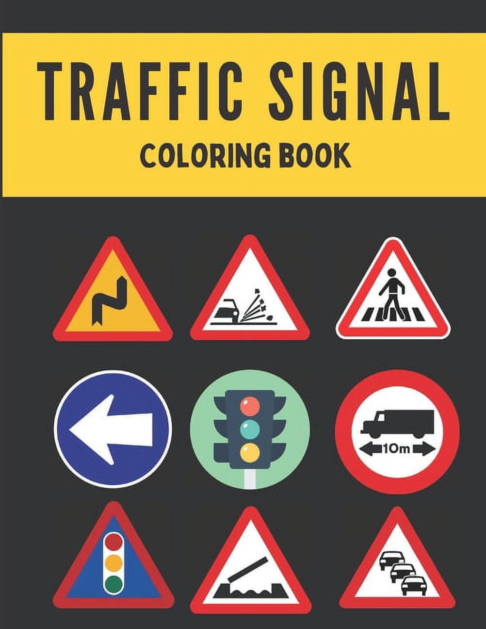 Traffic Signal Coloring Book: Traffic Signal Coloring Book For Kids And ...