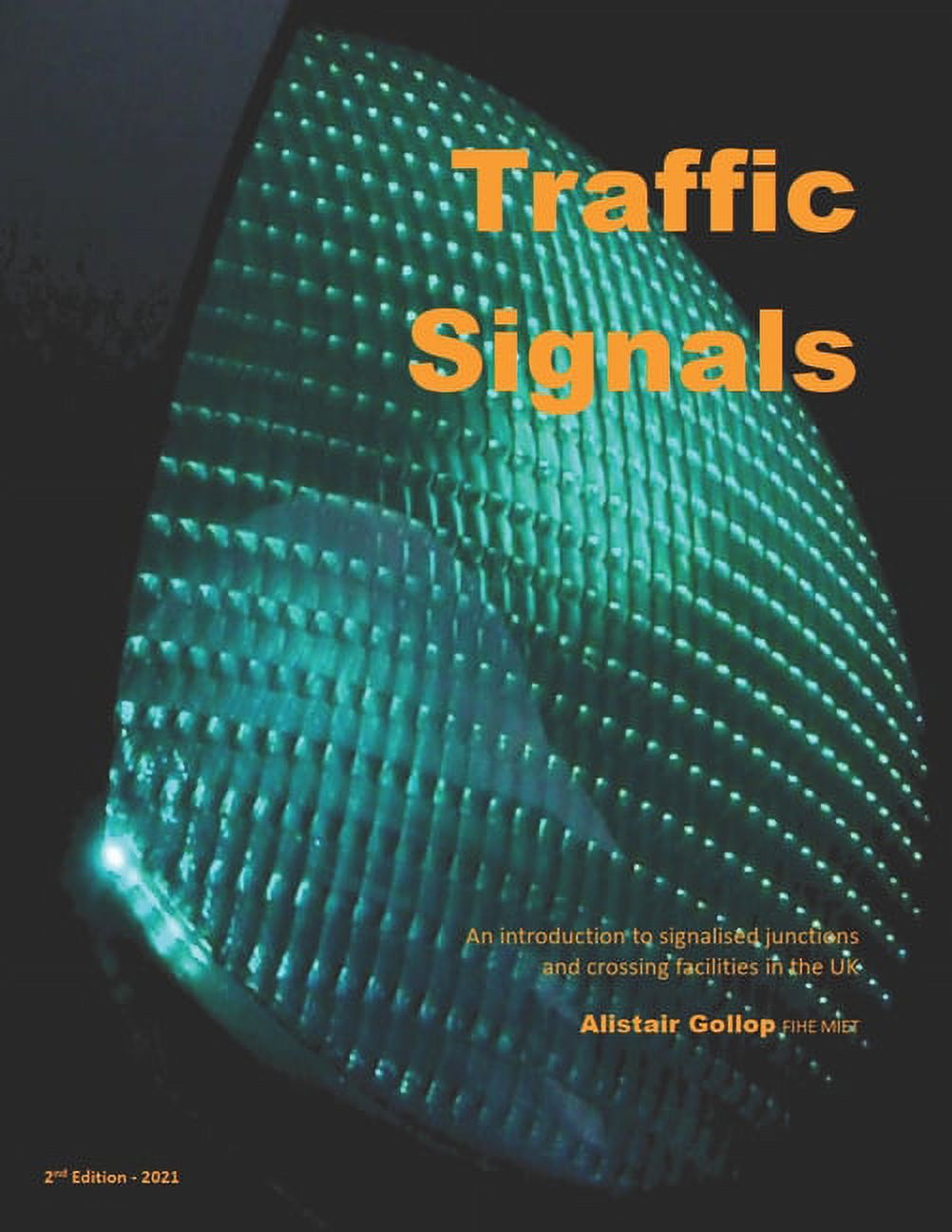 Traffic Signals: An introduction to signalised junctions and crossing ...