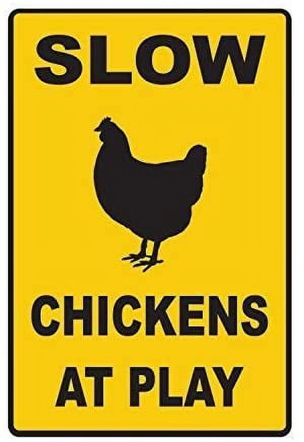 Traffic Signs 12x16 Slow Chickens at Play - Sign Tin Metal Outdoor ...