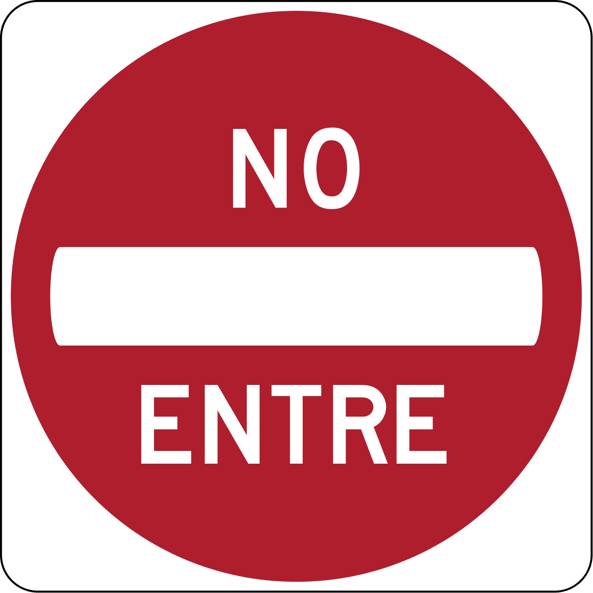 Traffic Signs - No Entre, Puerto Rico 12 x 18 Plastic PVC Sign Street ...