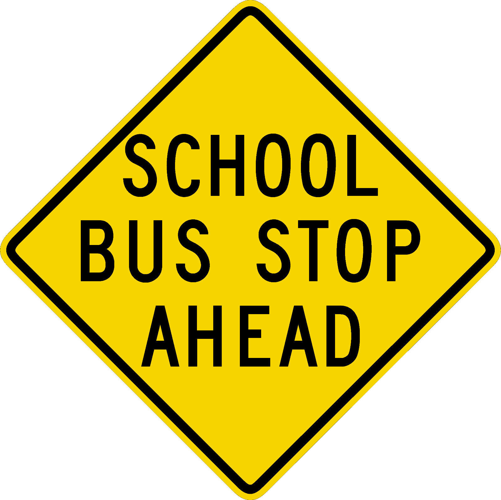 Traffic Signs - School Bus Stop Ahead Sign Or 12 x 18 Aluminum Sign ...