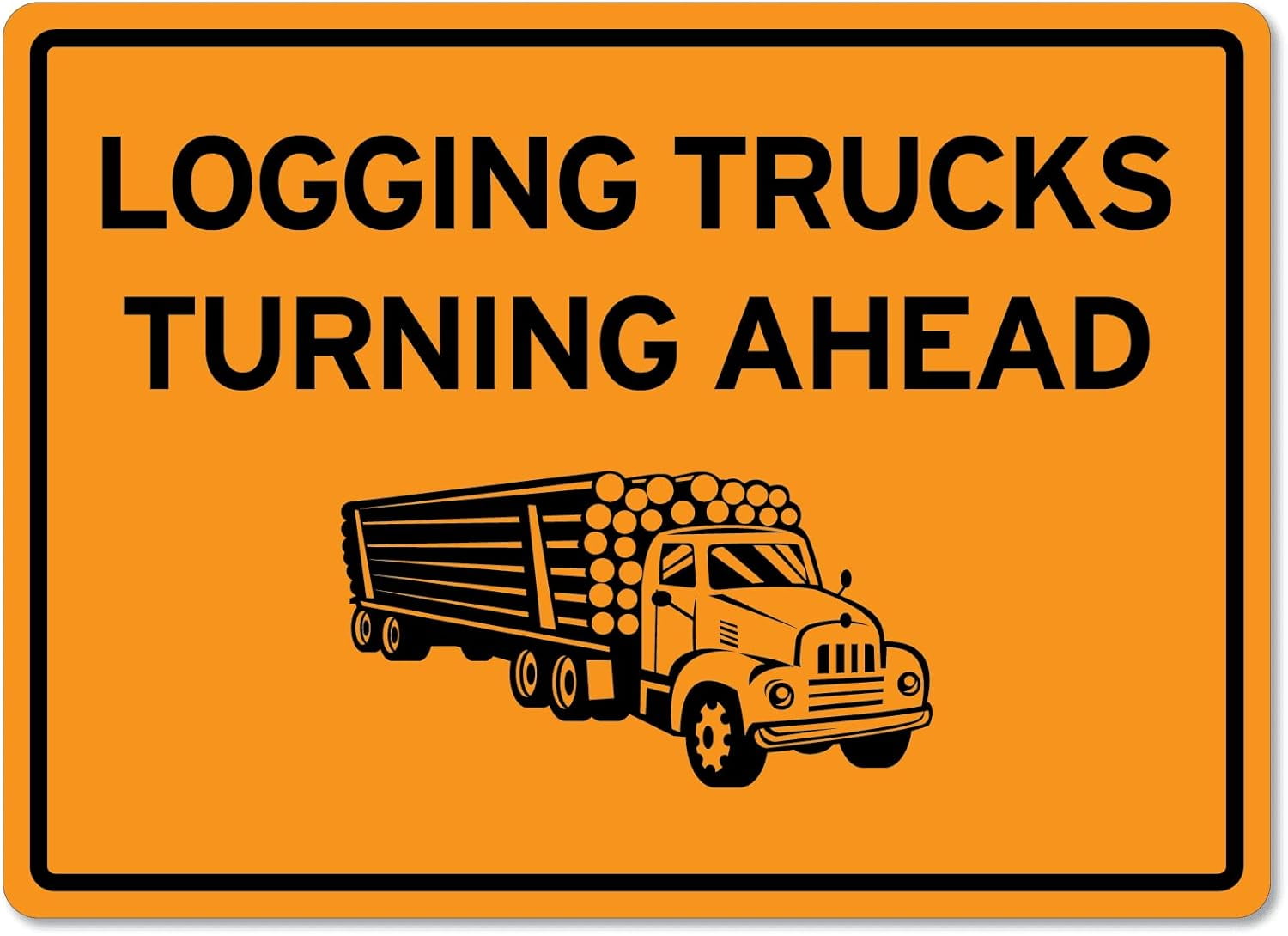 Traffic Tin Sign Logging Trucks Turning Ahead Funny Sign Decoration ...