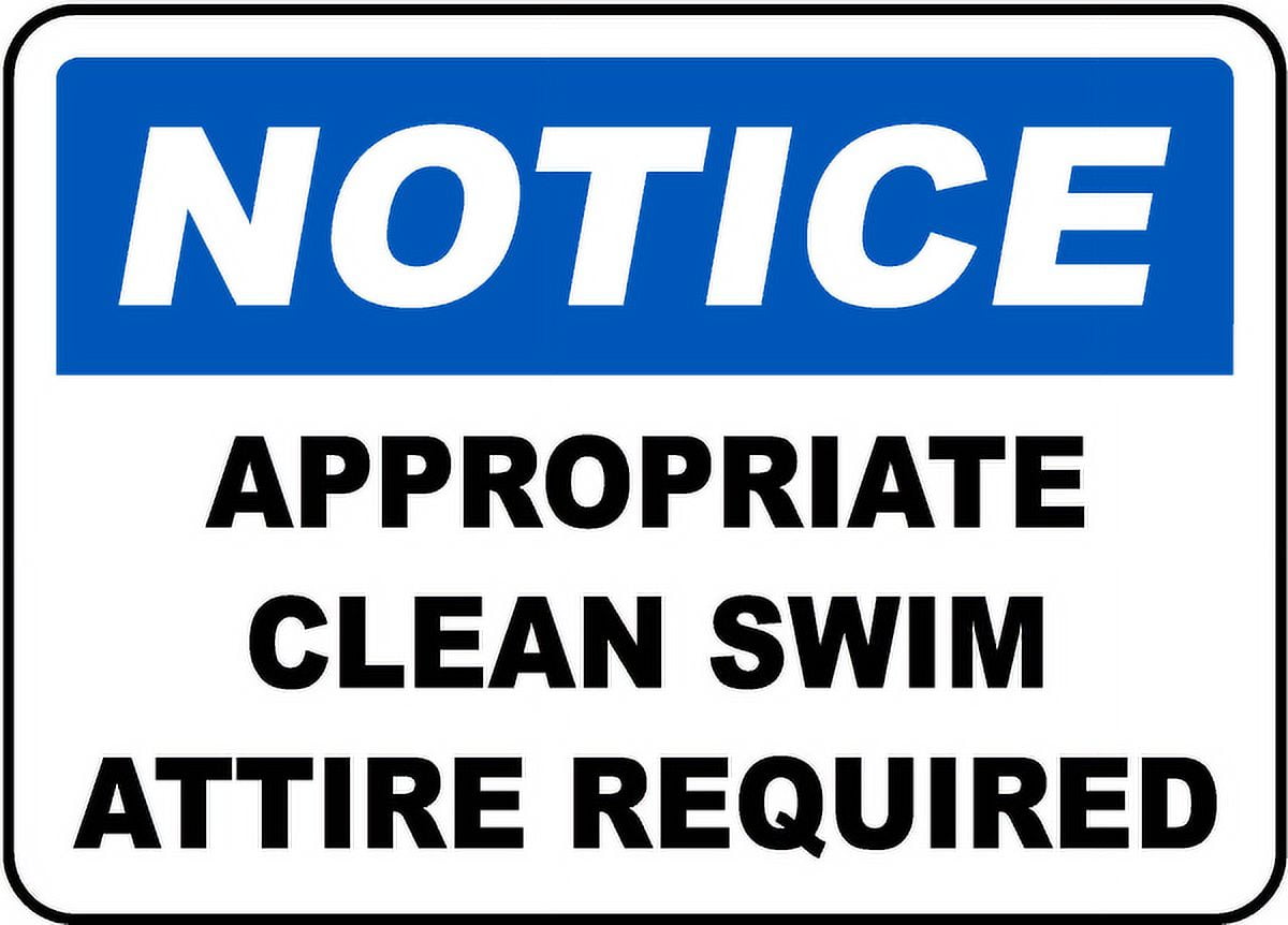 Traffic & Warehouse Signs - Appropriate Clean Swim Attire Sign ...