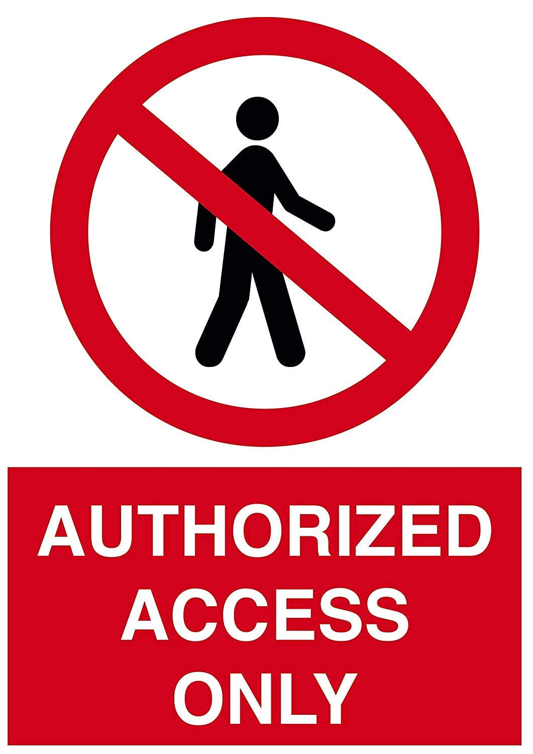 Traffic & Warehouse Signs - Authorized Access Only Sign - Weather ...