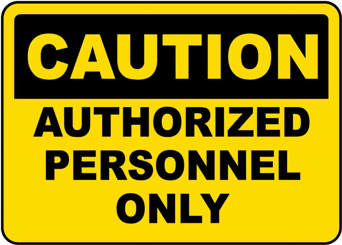 Traffic & Warehouse Signs - Authorized Personnel Only Sign 16 - Weather ...