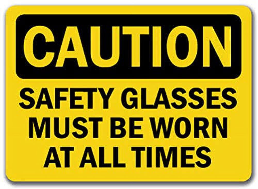 Traffic & Warehouse Signs - Caution - Sign - Safety Glasses Must Be ...