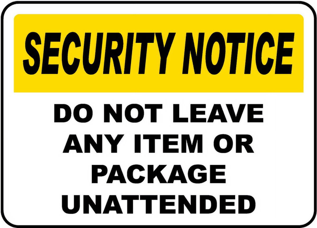 Traffic & Warehouse Signs - Do Not Leave Items Unattended Sign ...