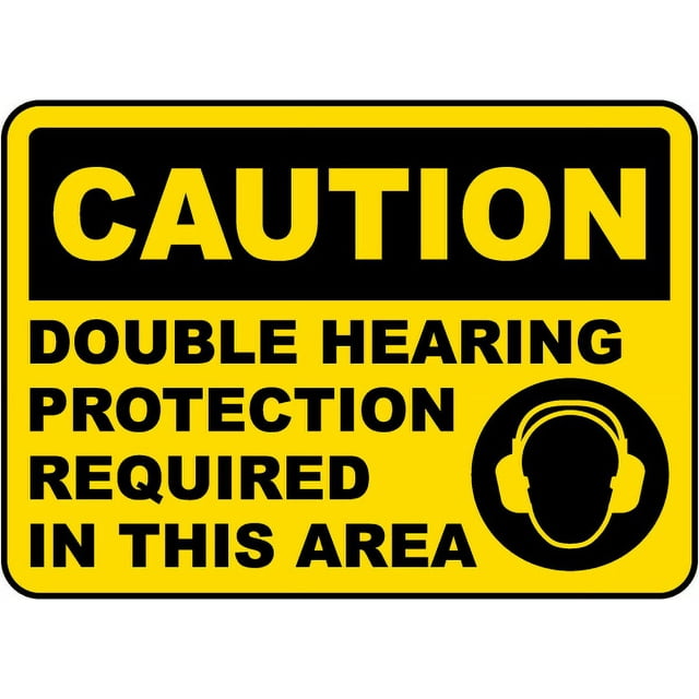 Traffic & Warehouse Signs - Double Hearing Protection Sign - Weather ...