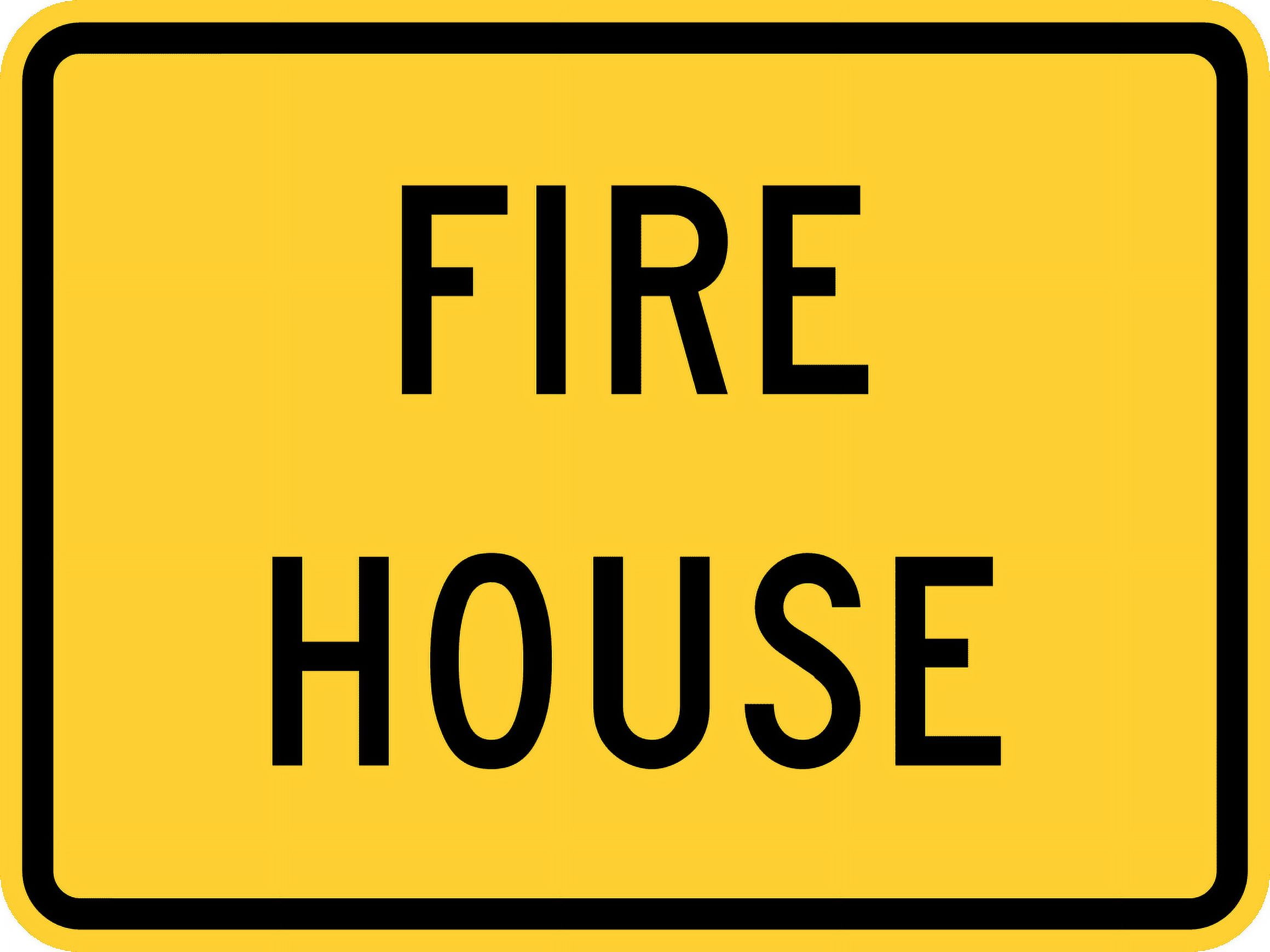 Traffic & Warehouse Signs - Fire House (Used in Conjunction with ...