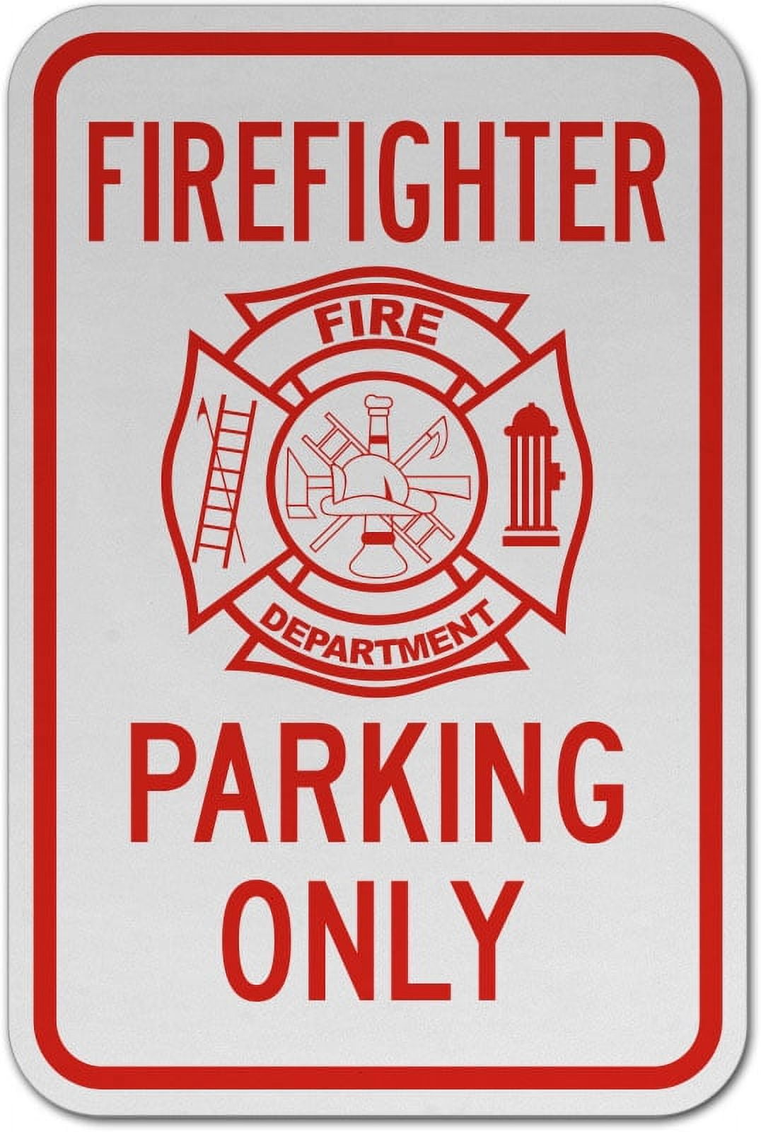 Traffic & Warehouse Signs - Firefighter Parking Only Sign - Weather ...