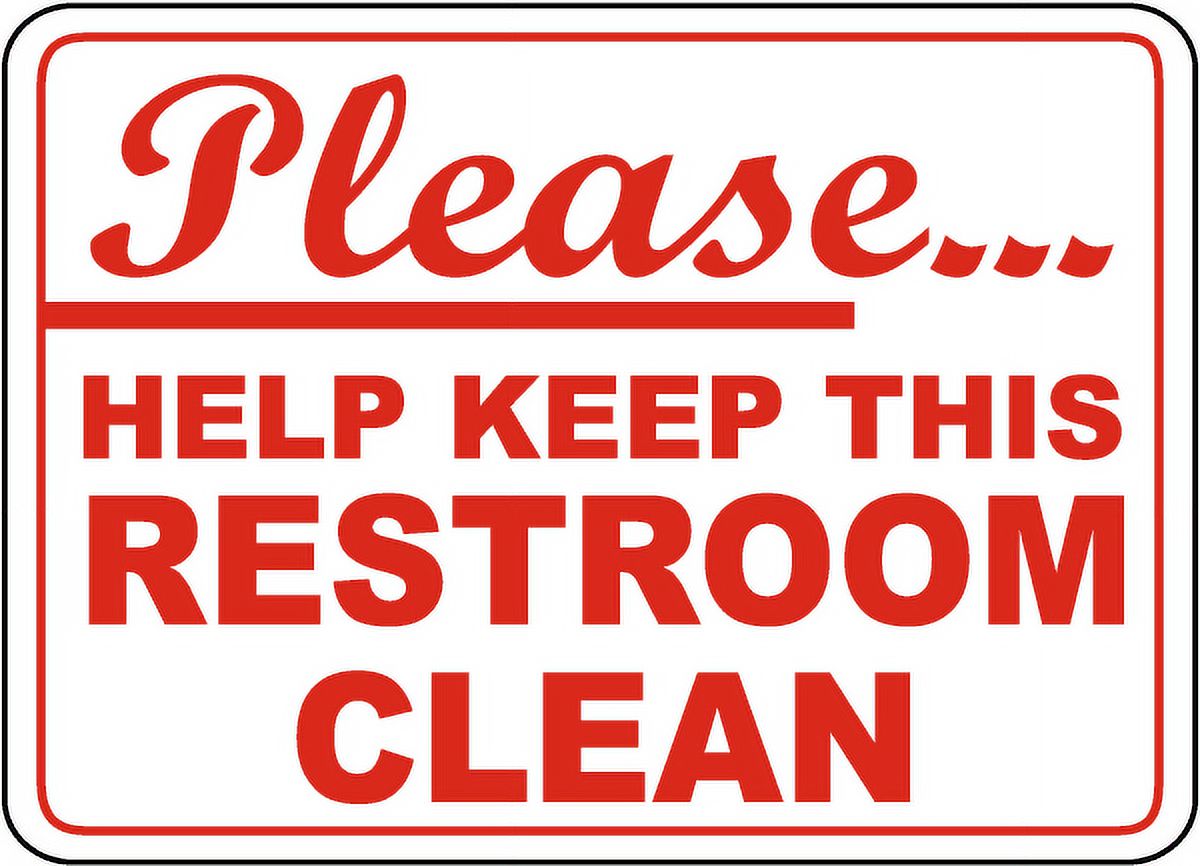 Traffic & Warehouse Signs - Help Keep Restroom Clean Sign - Weather ...
