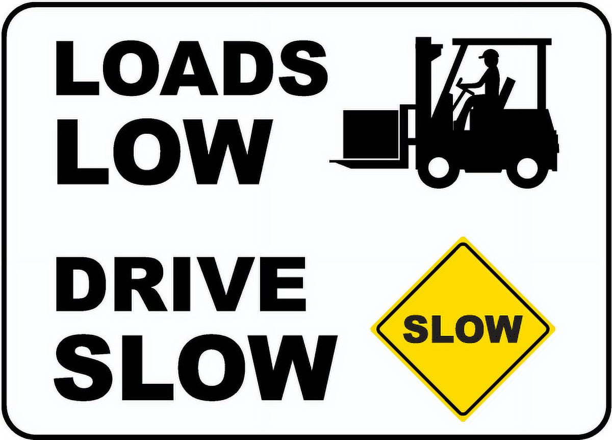 Traffic & Warehouse Signs - Loads Low Drive Slow Sign - Weather ...