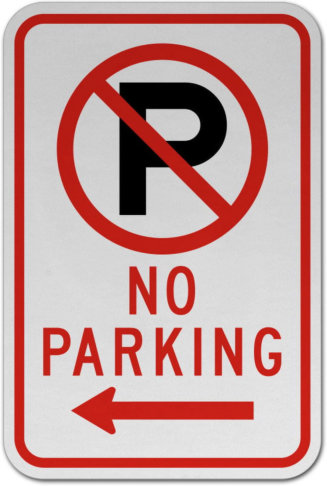 Traffic & Warehouse Signs - No Parking (Left Arrow) Sign - Weather ...