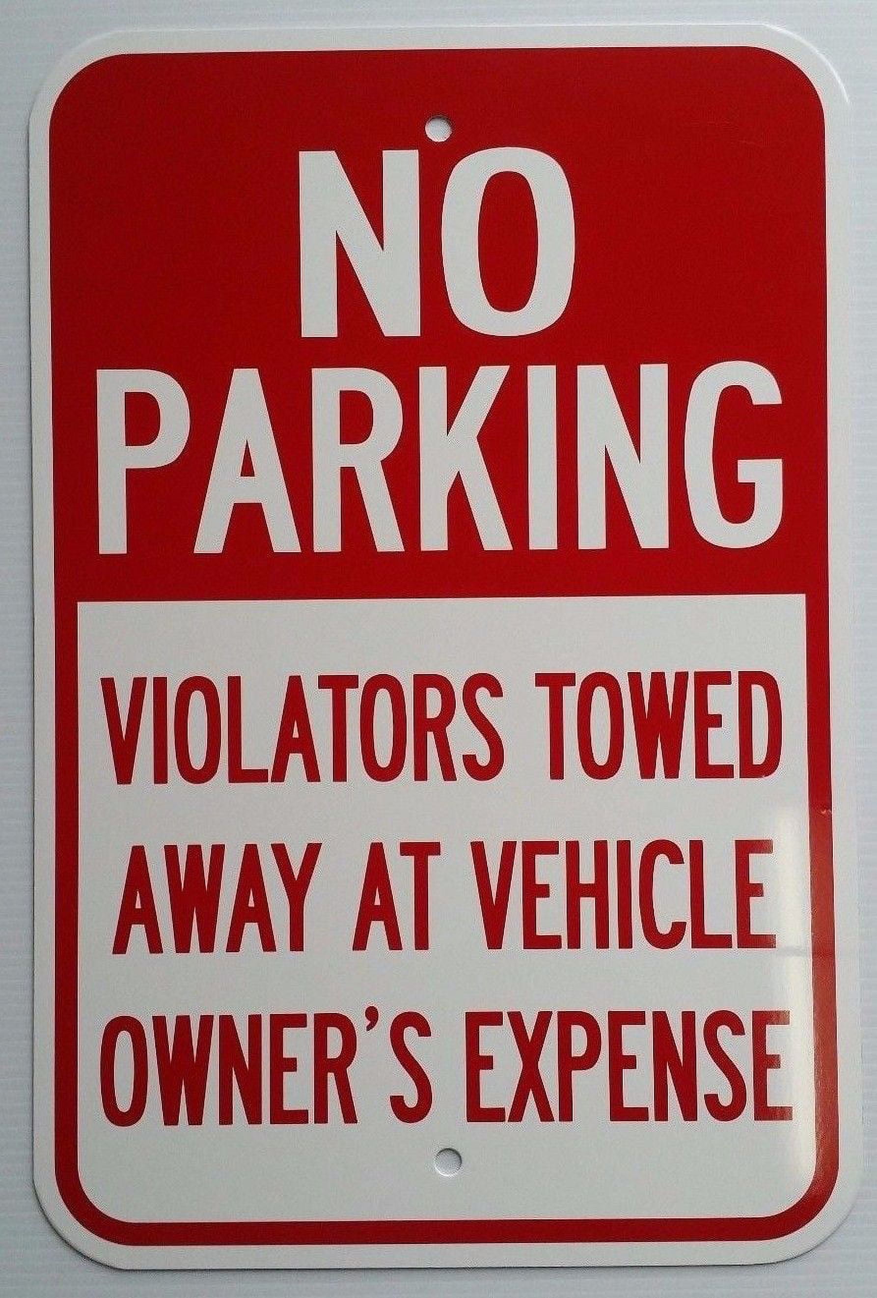 Traffic & Warehouse Signs - No Parking Violators Towed Signs Tow ...