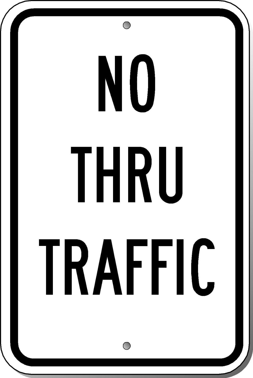 Traffic & Warehouse Signs - No Thru Traffic Sign - Weather Approved ...
