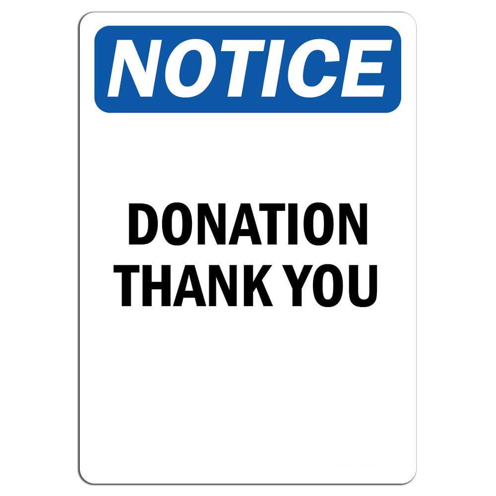 Traffic & Warehouse Signs - Notice - Donation Thank You Sign - Weather ...