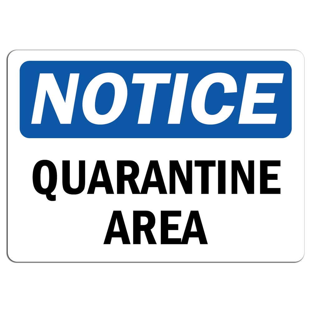 Traffic & Warehouse Signs - Notice - Quarantine Area Sign - Weather ...