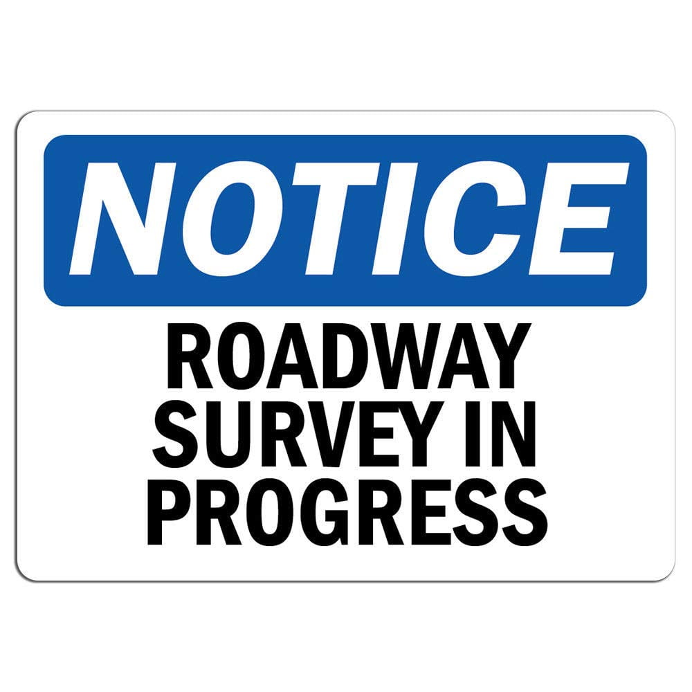 Traffic & Warehouse Signs - Notice - Roadway Survey in Progress Sign ...