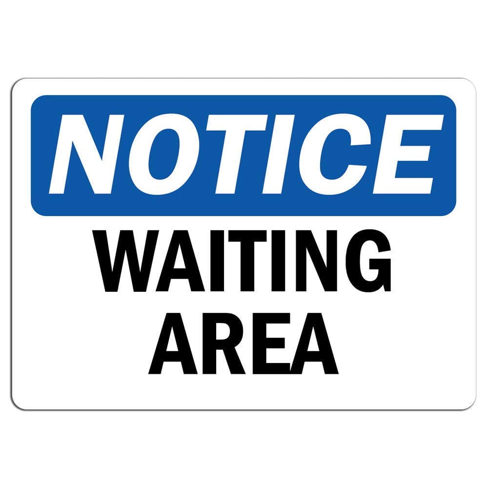 Traffic & Warehouse Signs - Notice - Waiting Area Sign - Weather ...